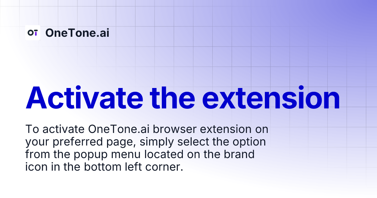 Activate the extension | OneTone.ai