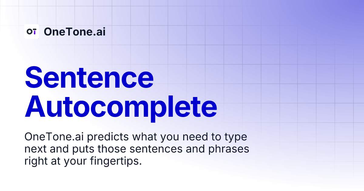 Sentence Autocomplete | OneTone.ai