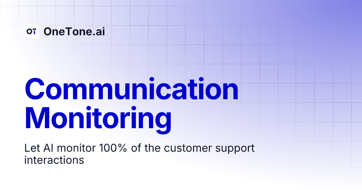 Communication Monitoring | OneTone.ai